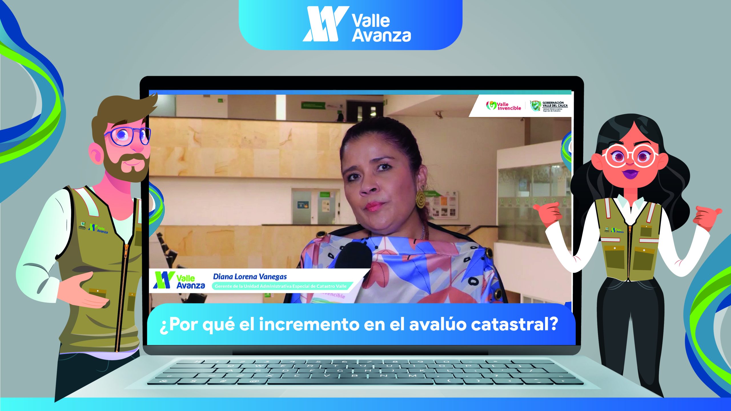 ¿Por qué el incremento en el avalúo catastral? - Valle Avanza